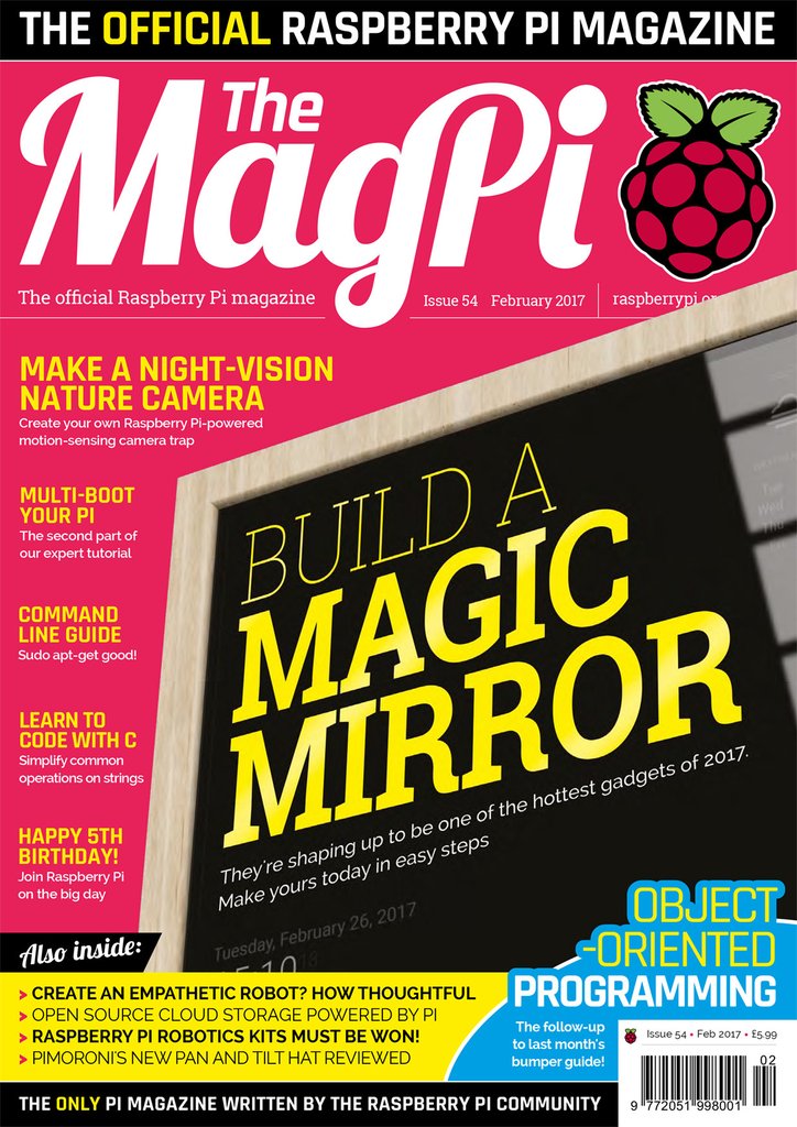 New issue of Raspberry Pi's The MagPi out - build your own magic mirror ...